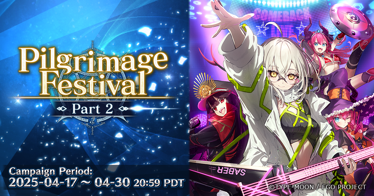 Pilgrimage Festival Part 2 | Fate/Grand Order Official USA Website